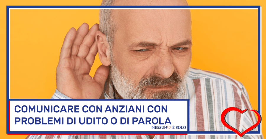 Comunicazione Efficace con Gli Anziani con Problemi di Udito o di ...